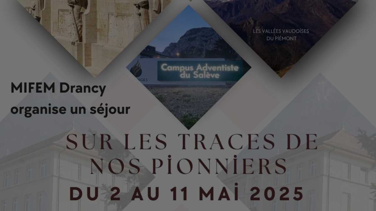 Voyage MIFEM : "Sur les traces de nos pionniers" - Adventiste FFN